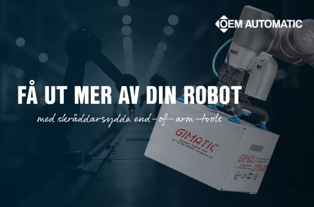 Flexibla EOAT-lösningar från OEM Automatic optimerar din robotapplikation - Leverantörer och nyheter