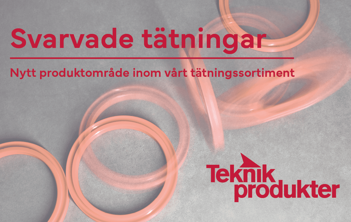 Svarvade tätningar från Teknikprodukter - Leverantörer och nyheter